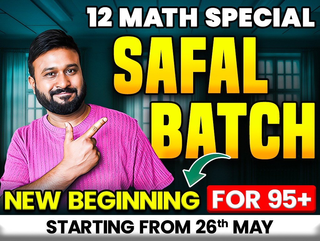 SAFAL BATCH 🔥 Class 12 Maths Special | Aim for 95+ in Boards! | Live Course